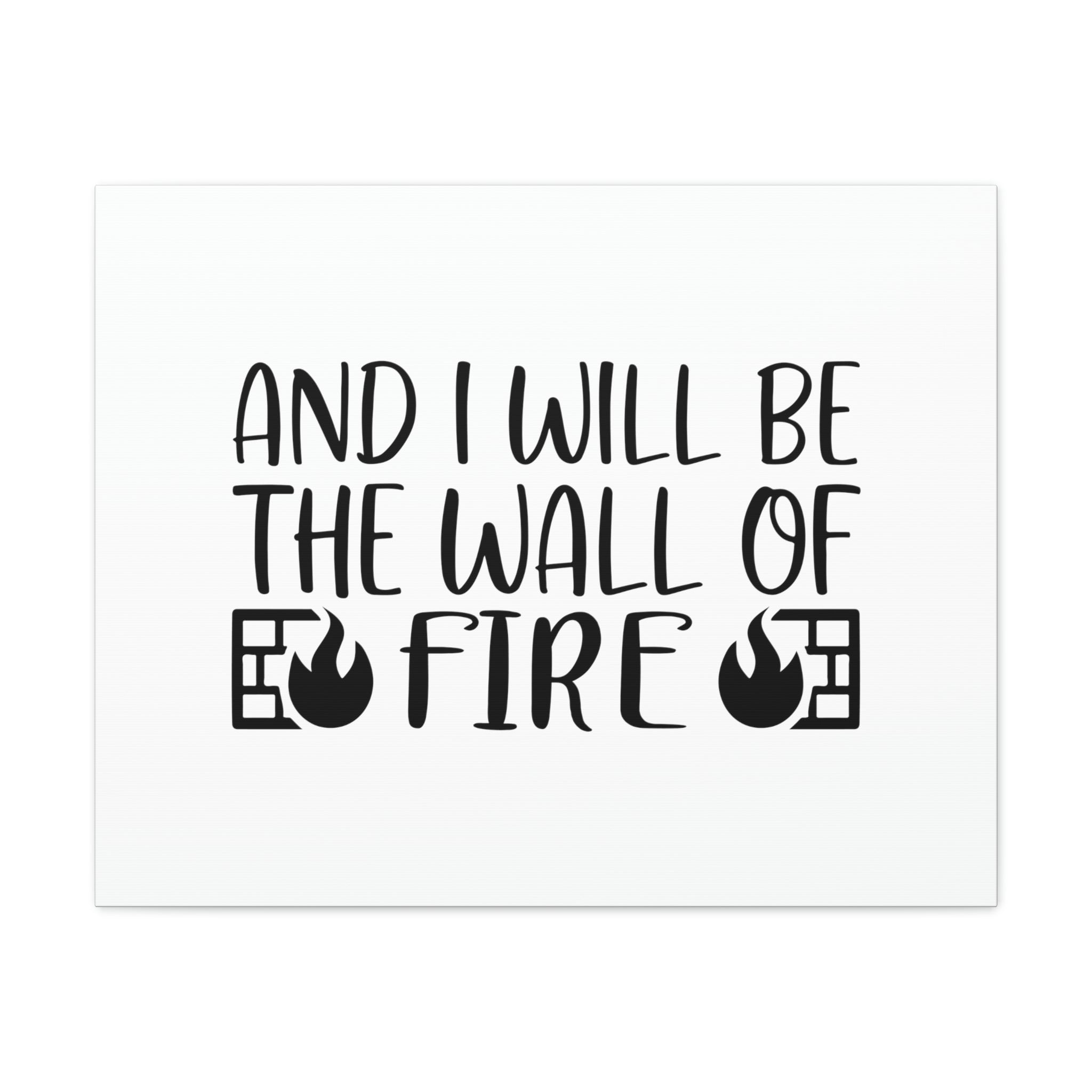 Scripture Walls And I Will Be The Wall of Fire Zechariah 2:5 Christian ...