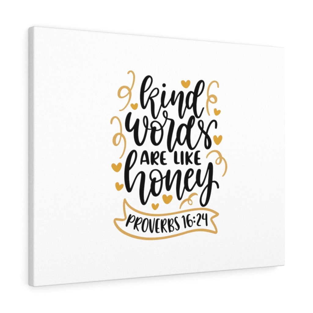 Scripture Walls Are Like Honey Proverbs 16:24 Bible Verse Canvas ...