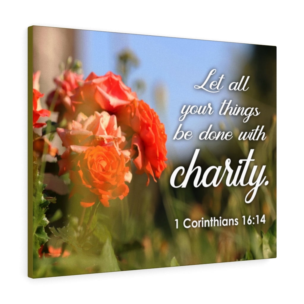 Scripture Walls Be Done With Charity 1 Corinthians 16:14 Bible Verse ...