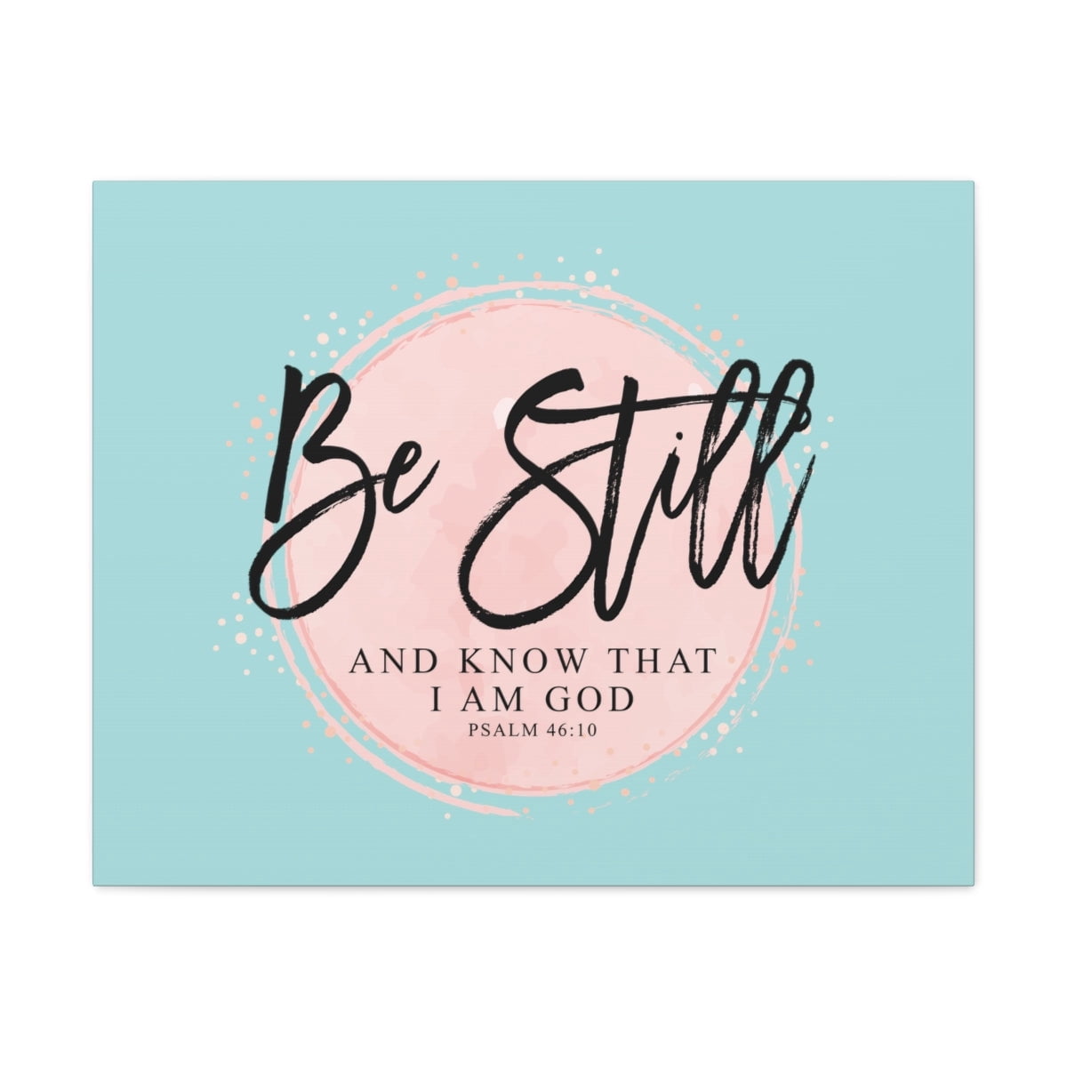 Scripture Walls Psalm 46:10 Be Still Pink Circle Bible Verse Canvas ...