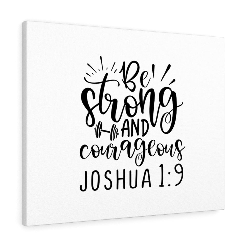 Scripture Walls Be Strong And Courageous Joshua 1:9 Bible Verse Canvas Christian Wall Art Ready ...