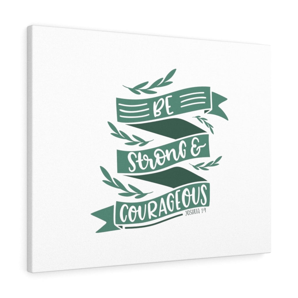 Scripture Walls Be Strong & Courageous Joshua 1:9 Bible Verse Canvas ...