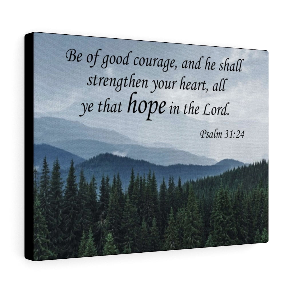 Scripture Walls Psalm 31:24 Be of Good Courage Bible Verse Canvas ...