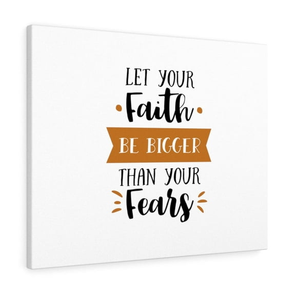 Scripture Canvas Let Your Faith Be Bigger Christian Wall Art Bible ...