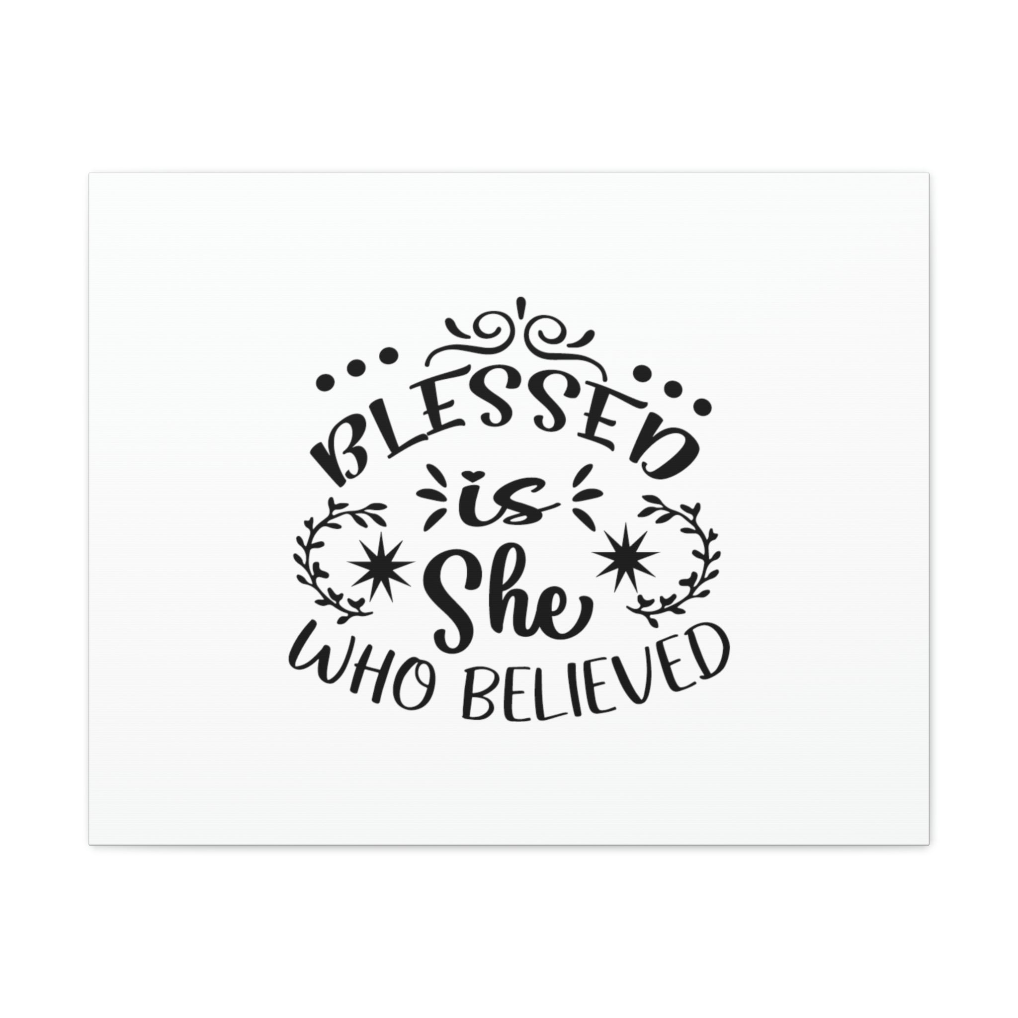 Scripture Walls Blessed Is She Who Believed Luke 1:45 Christian Wall ...