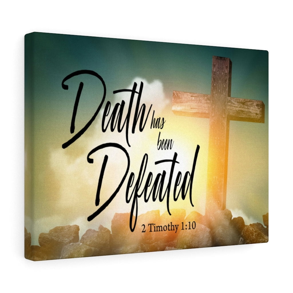 Scripture Walls Death Has Been Defeated 2 Timothy 1:10 Bible Verse ...
