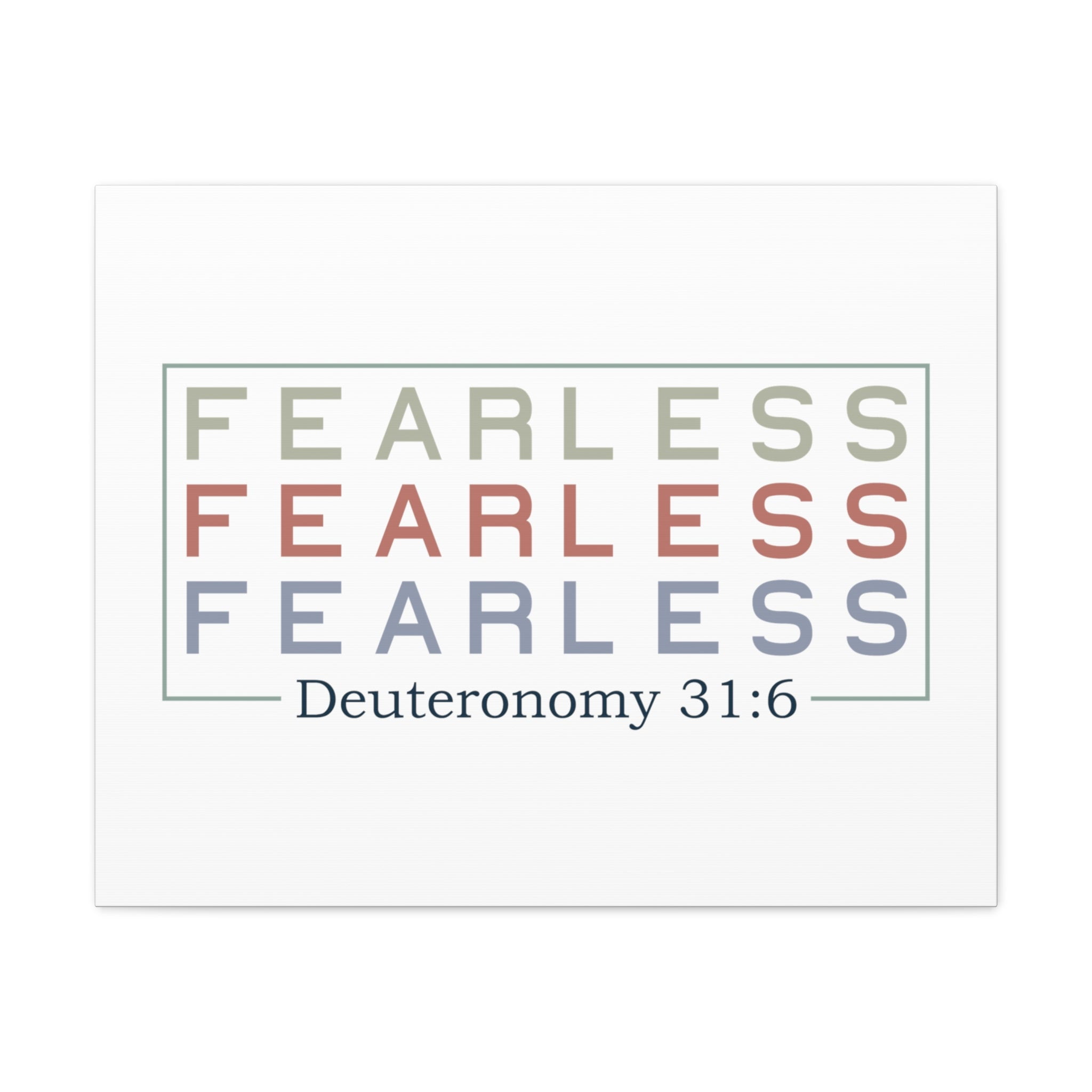 Scripture Walls Deuteronomy 31:6 Fearless Bible Verse Canvas Christian ...