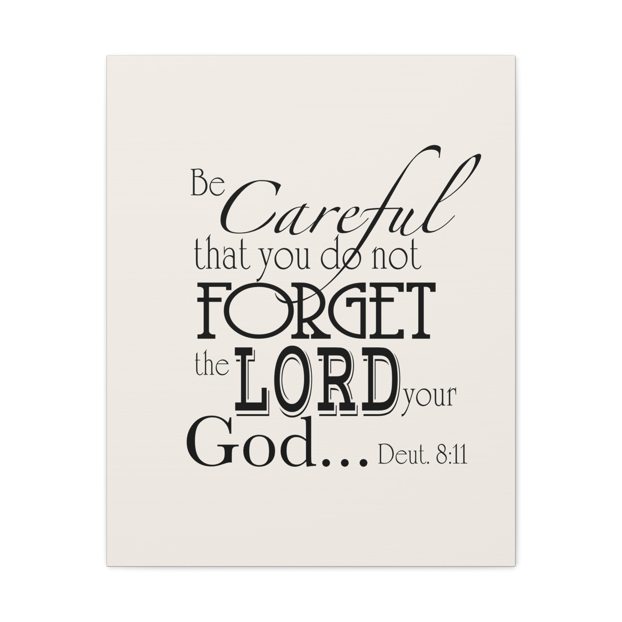 Scripture Walls Deuteronomy 8:11 Be Careful Bible Verse Canvas ...