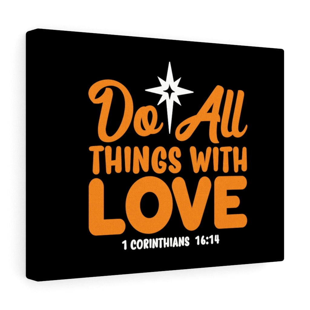 Scripture Walls Do All Things With Love 1 Corinthians 16:14 Bible Verse ...