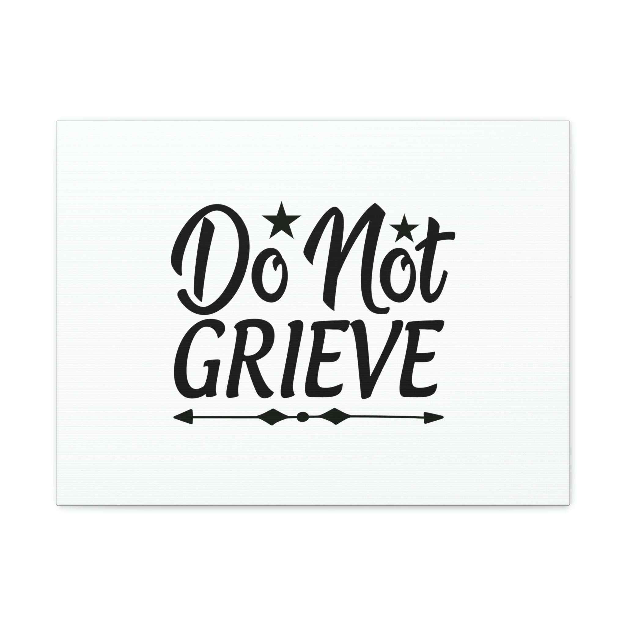 Scripture Walls Do Not Grieve Revelation 21:4 Arrow Christian Wall Art ...