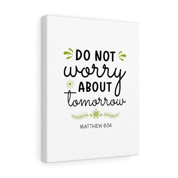 Scripture Walls Do Not Worry Matthew 6:34 Bible Verse Canvas Christian ...