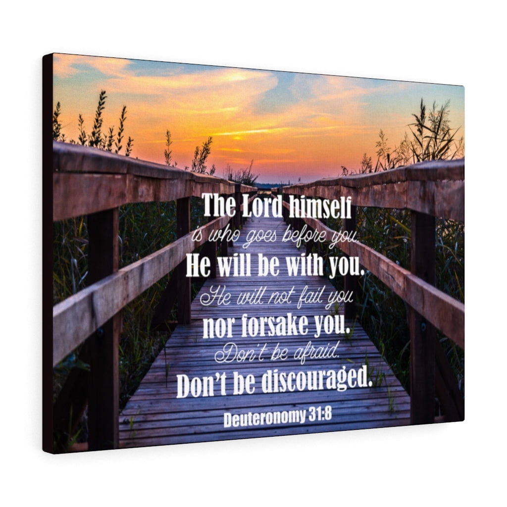 Scripture Walls Don't Be Discouraged Deuteronomy 31:8 Bible Verse ...