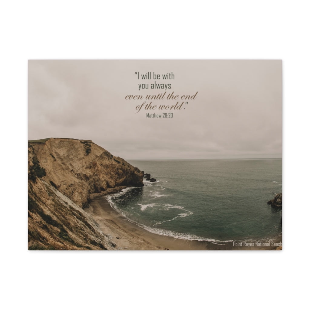 Scripture Walls Even Until The End Matthew 28:20 Bible Verse Canvas ...