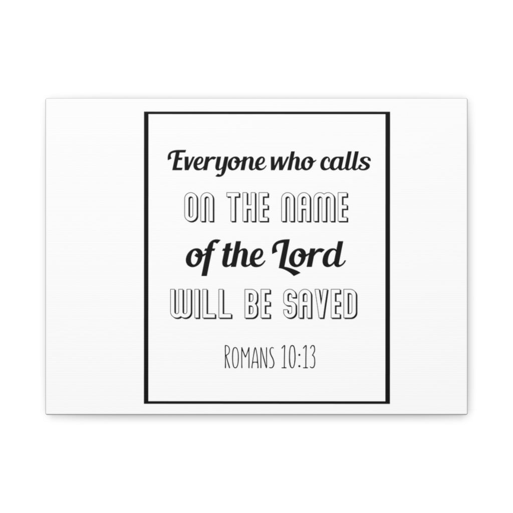 Scripture Walls Everyone Who Calls Romans 10:13 Bible Verse Canvas ...
