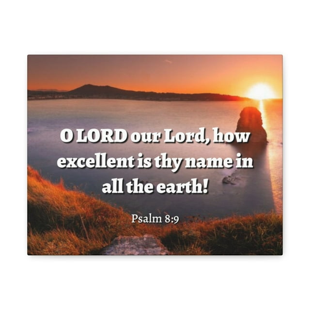 Scripture Walls Excellent is Thy Name Psalm 8:9 Bible Verse Canvas ...