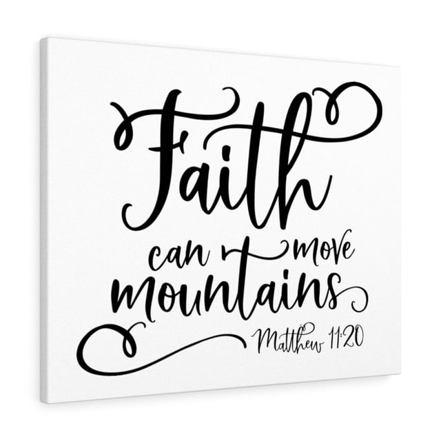 Scripture Walls Faith Can Move Mountains Matthew 11:20 Bible Verse Canvas Christian Wall Art ...
