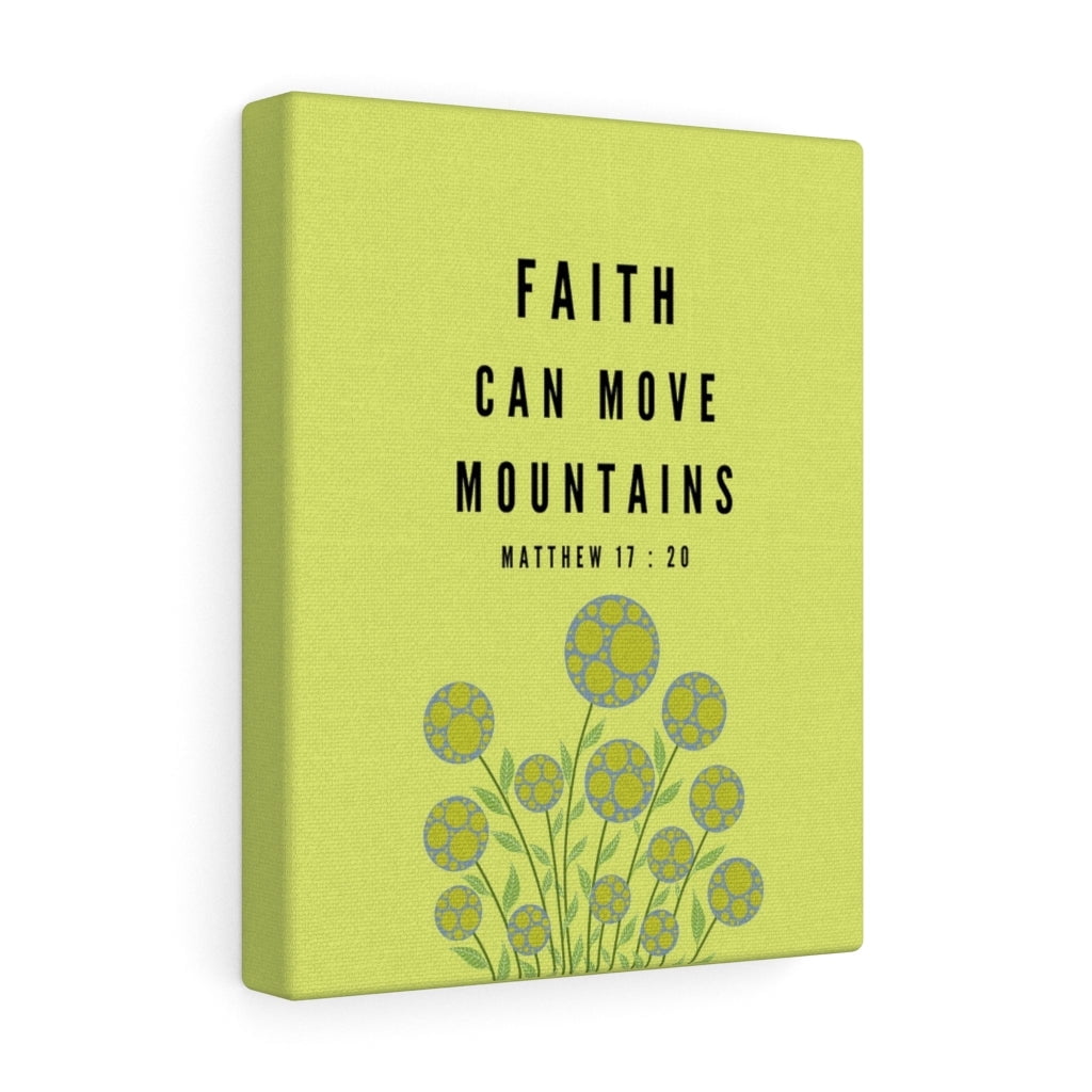 Scripture Walls Faith Can Move Mountains Matthew 17:20 Bible Verse Canvas Christian Wall Art ...