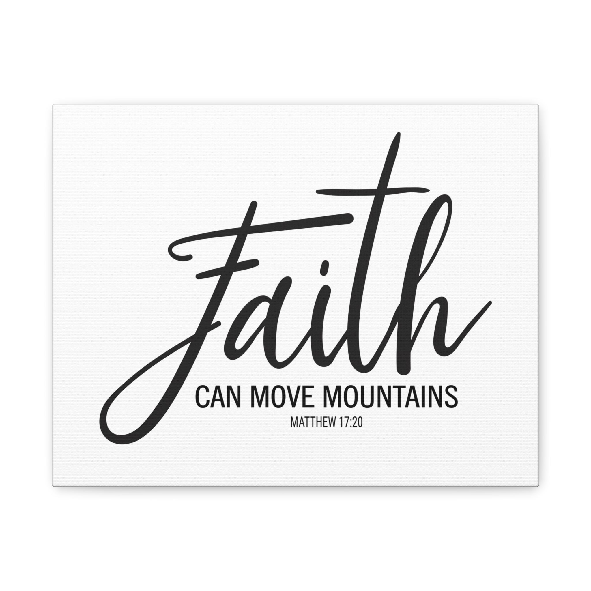 Scripture Walls Faith Can Move Mountains Matthew 17:20 Christian Wall Art Bible Verse Print ...