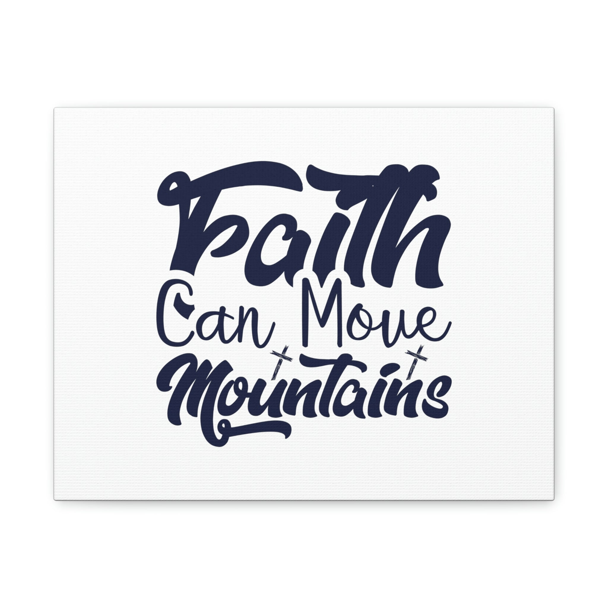 Scripture Walls Faith Can Move Mountains Matthew 21:21 Blue Letters ...