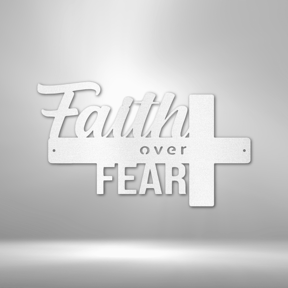 Scripture Walls Faith Over Fear Steel Sign Laser Cut Powder Coated Home ...
