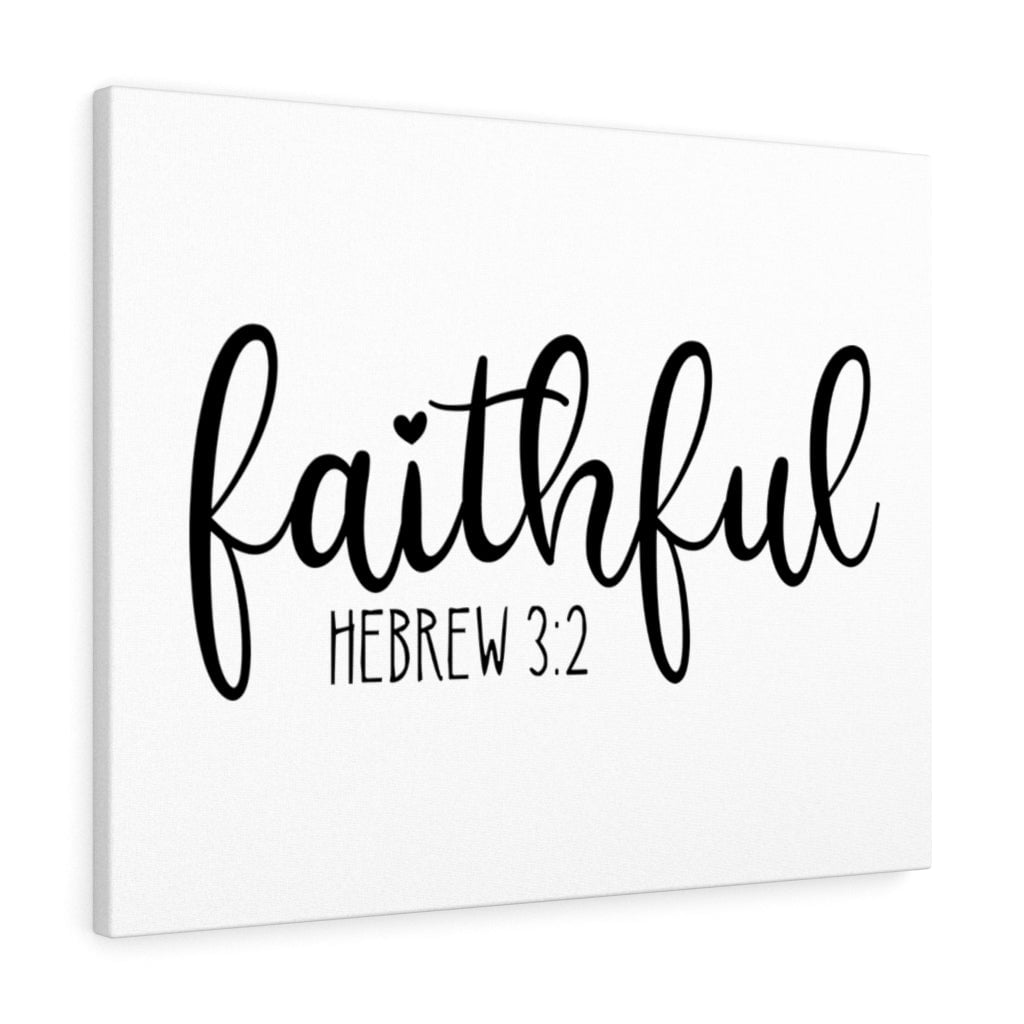 Scripture Walls Faithful Hebrew 3:2 Bible Verse Canvas Christian Wall ...