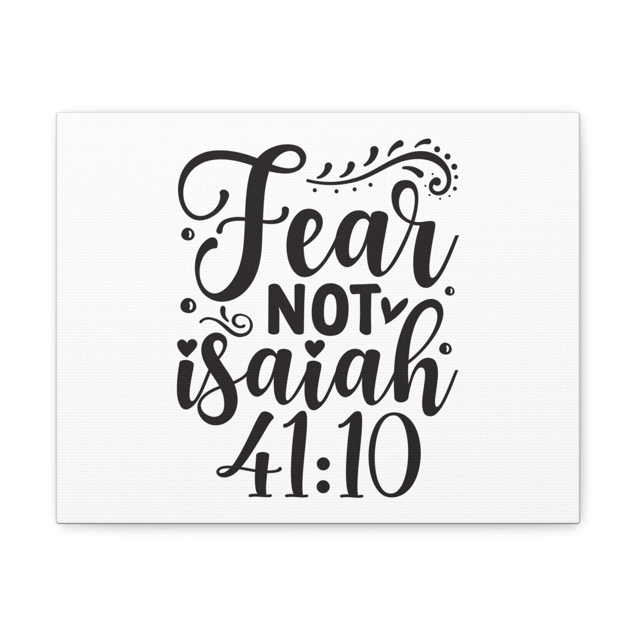 Scripture Walls Fear Not Isaiah 41:10 Bible Verse Canvas Christian Wall ...