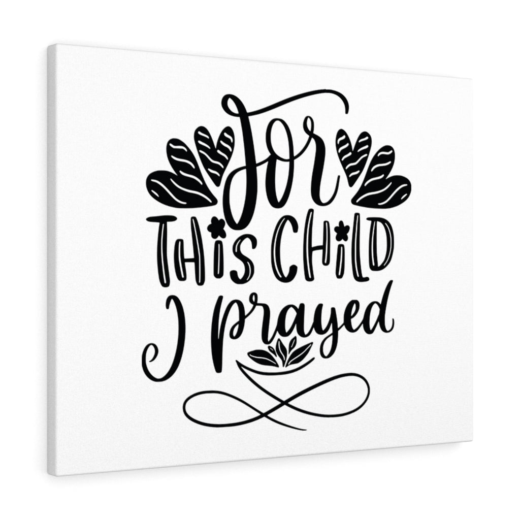 Scripture Walls For This Child I Prayed Bible Verse Canvas Christian ...