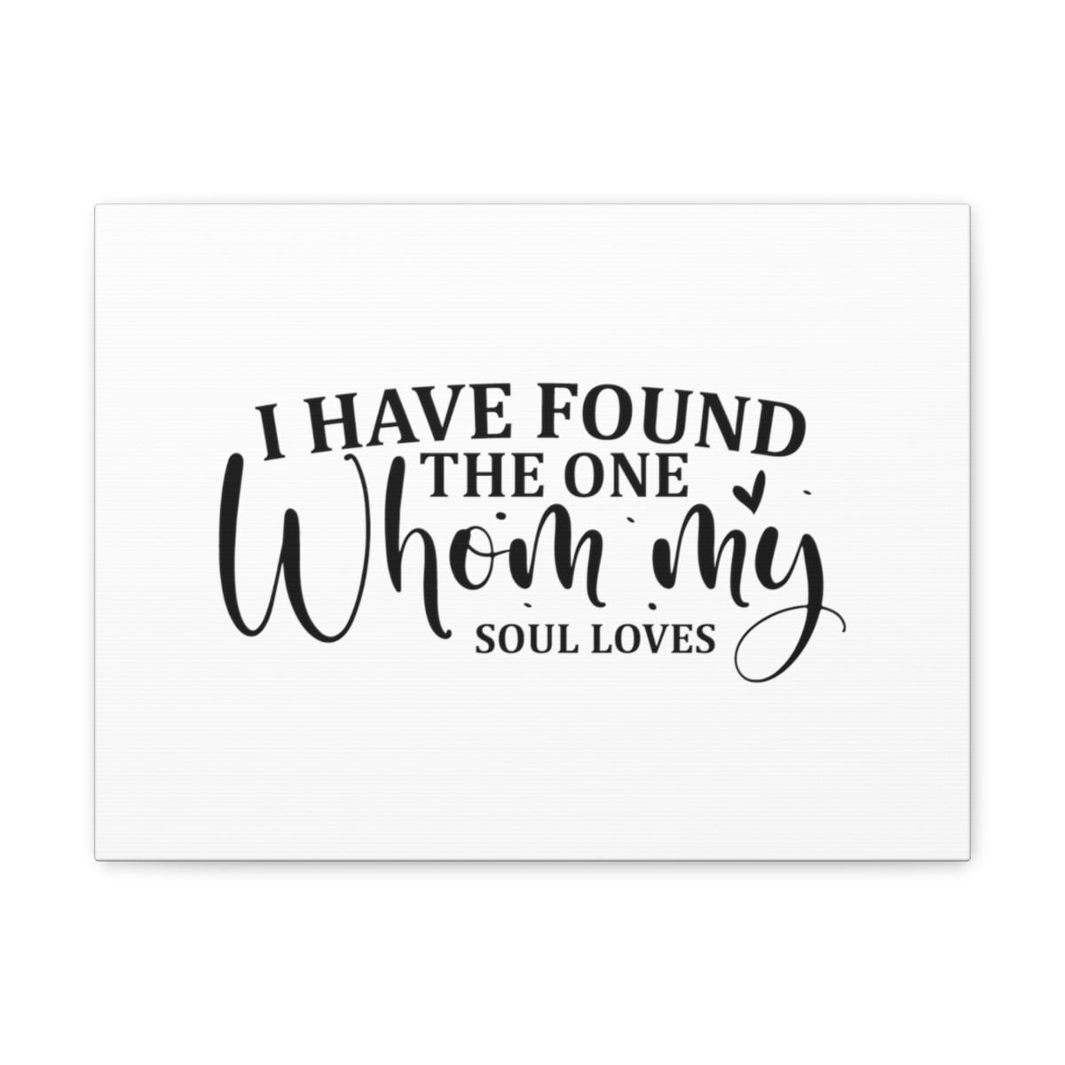 Scripture Walls Found The One Song Of Solomon 3:4 Christian Wall Art ...