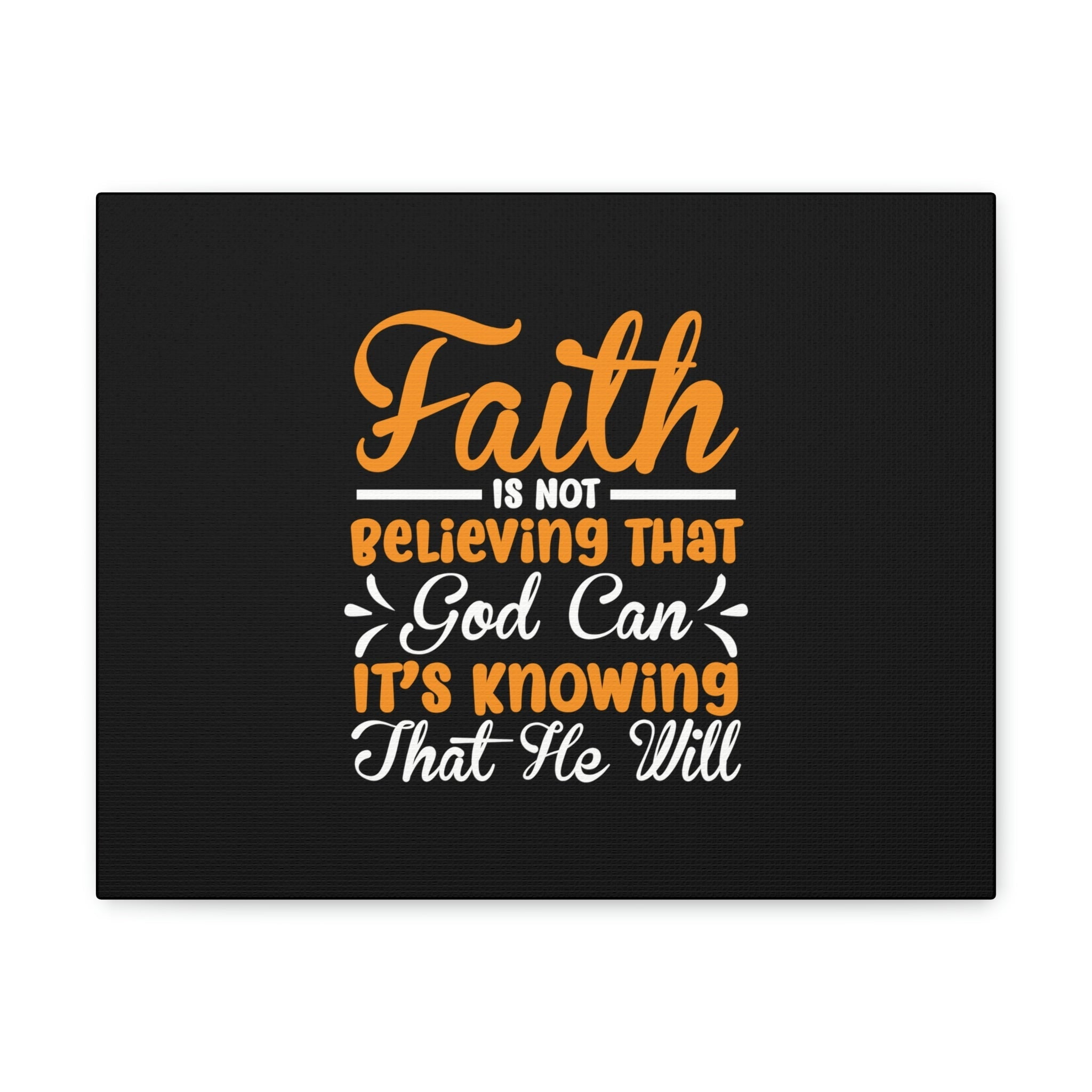 Scripture Walls God Can It's Knowing That He Will Proverbs 3:5-6 ...