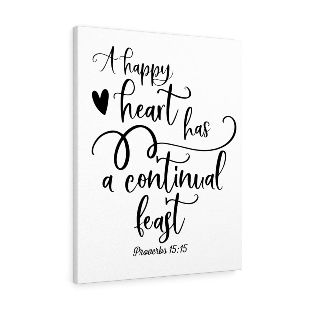 Scripture Walls Happy Heart Proverbs 15:15 Bible Verse Canvas Christian Wall Art Ready to Hang ...