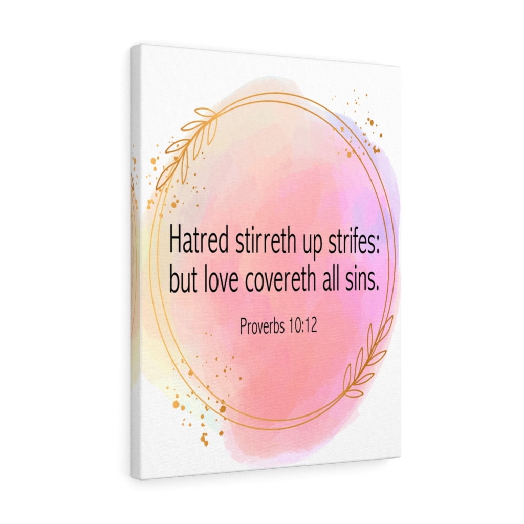 Scripture Walls Hatred Stirreth Proverbs 10:12 Bible Verse Canvas ...