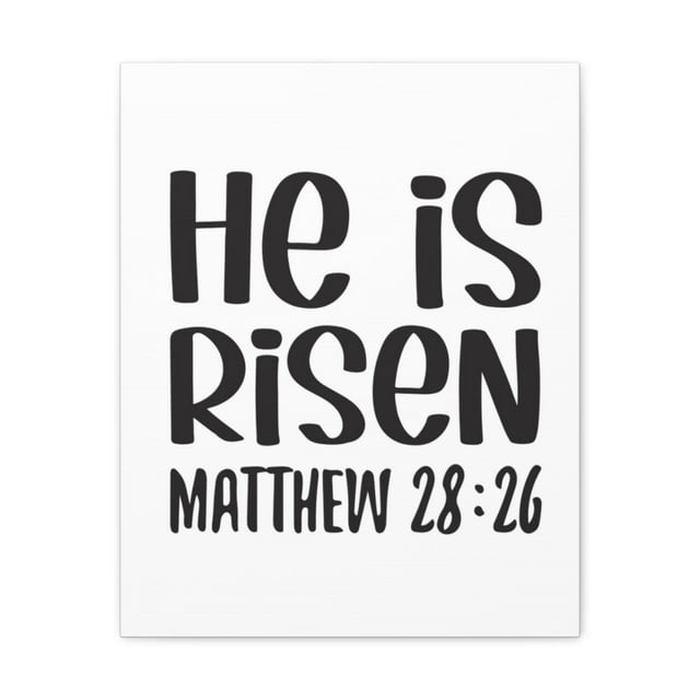 Scripture Walls He Is Risen Mathew 28:26 Bible Verse Canvas Christian Wall Art Ready To Hang ...