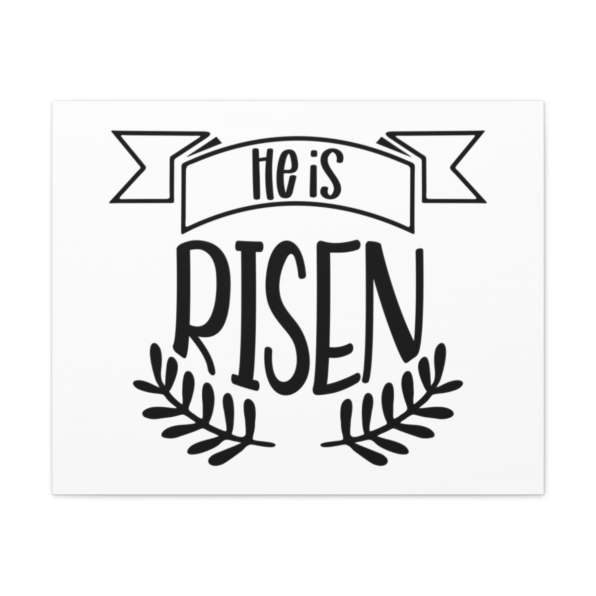 Scripture Walls He Is Risen Romans 4:25 Christian Wall Art Print Ready ...