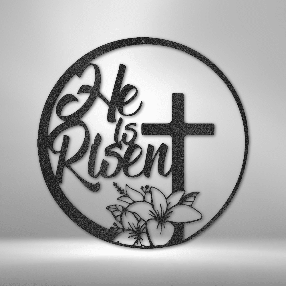 Scripture Walls He is Risen Matthew 28:6 Steel Sign Laser Cut Powder ...