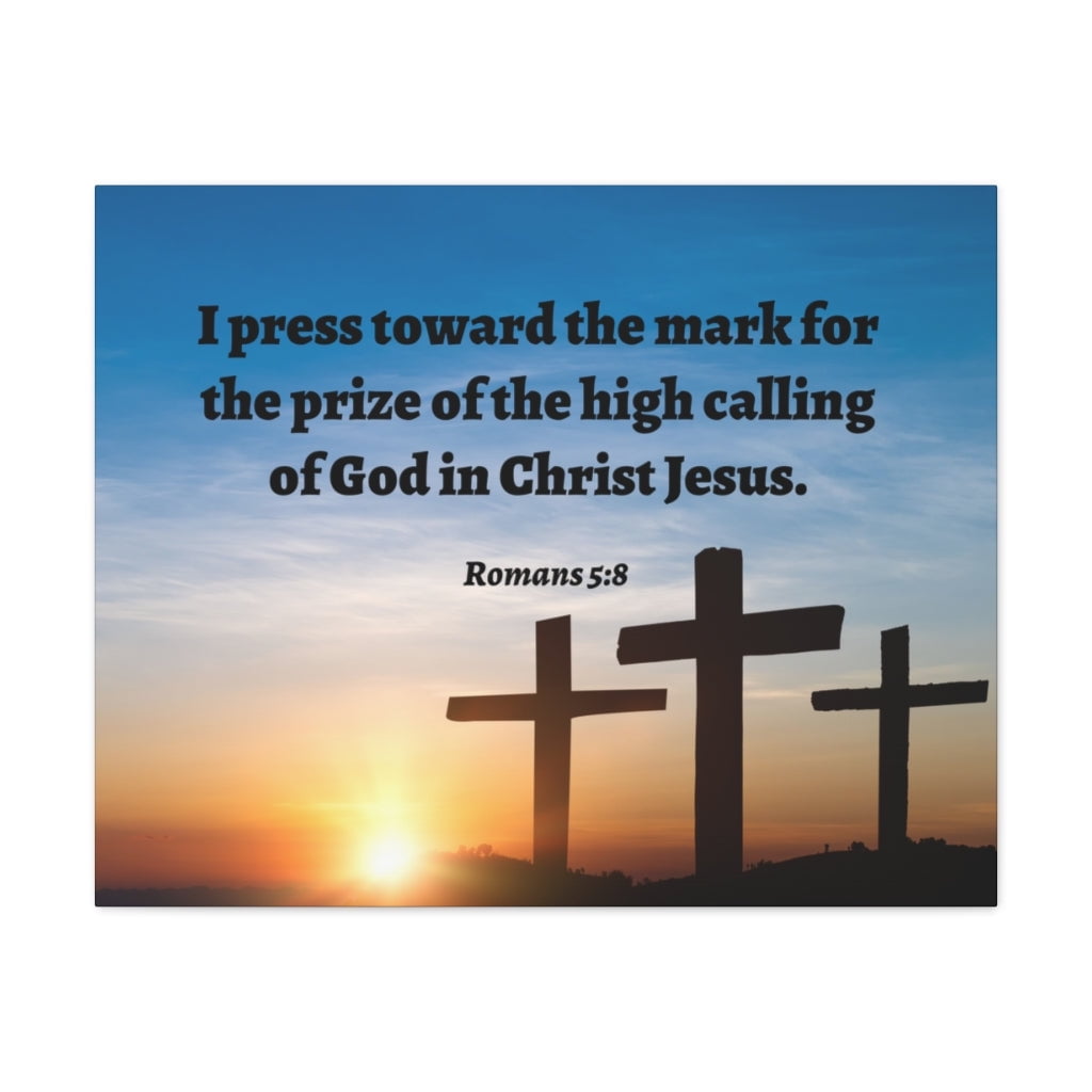 Scripture Walls High Calling Of God Romans 5:8 Bible Verse Canvas ...