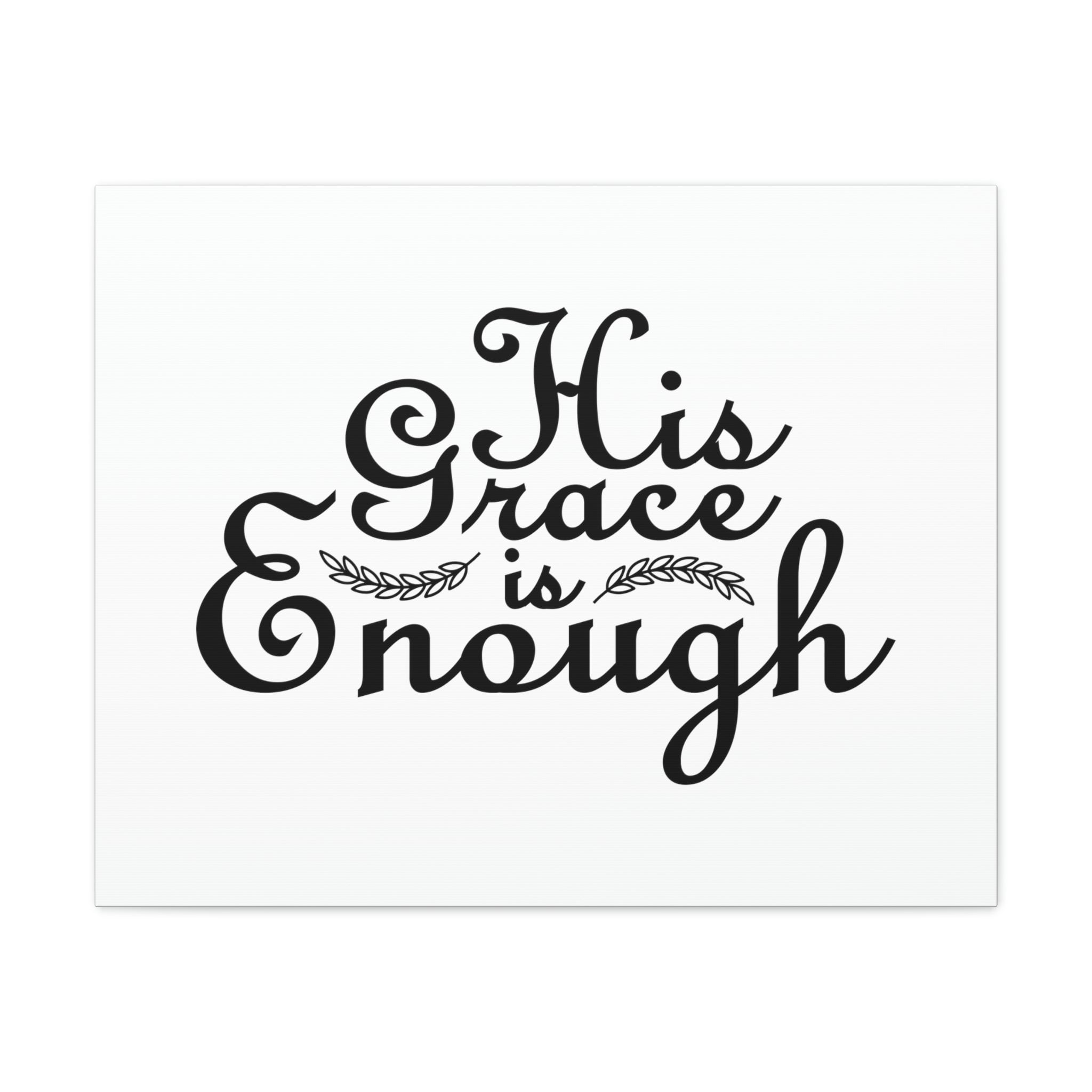 Scripture Walls His Grace Is Enough 2 Corinthians 12:9 Christian Wall ...