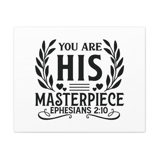 Scripture Walls His Masterpiece Ephesians 2:10 Bible Verse Canvas ...