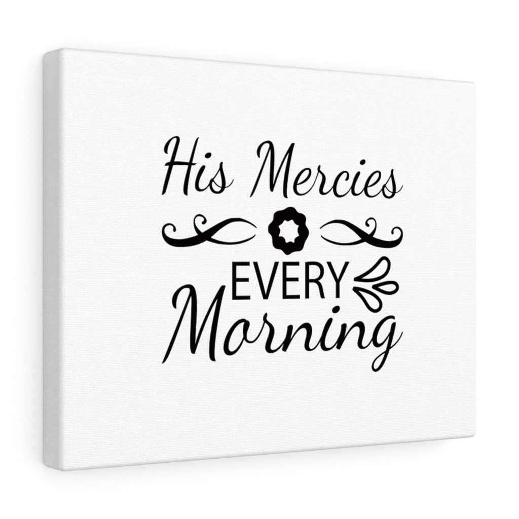 Scripture Walls His Mercies Every Morning Bible Verse Canvas Christian ...