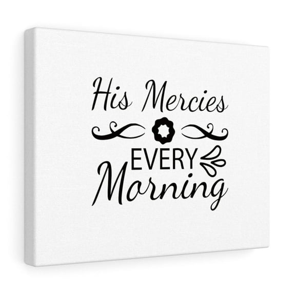 Scripture Walls His Mercies Every Morning Bible Verse Canvas Christian ...