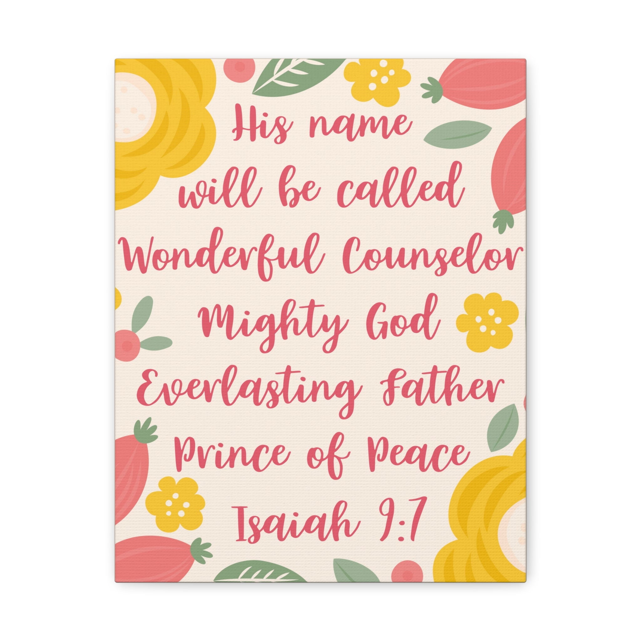 Scripture Walls Isaiah 9:7 His Name Will Be Called Bible Verse Canvas ...