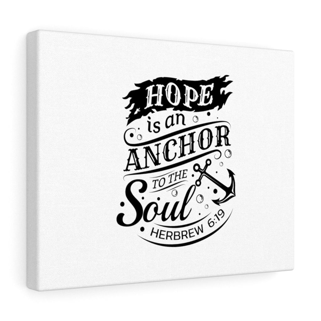 Scripture Walls Hope Is An Anchor Hebrew 6:19 Bible Verse Canvas ...