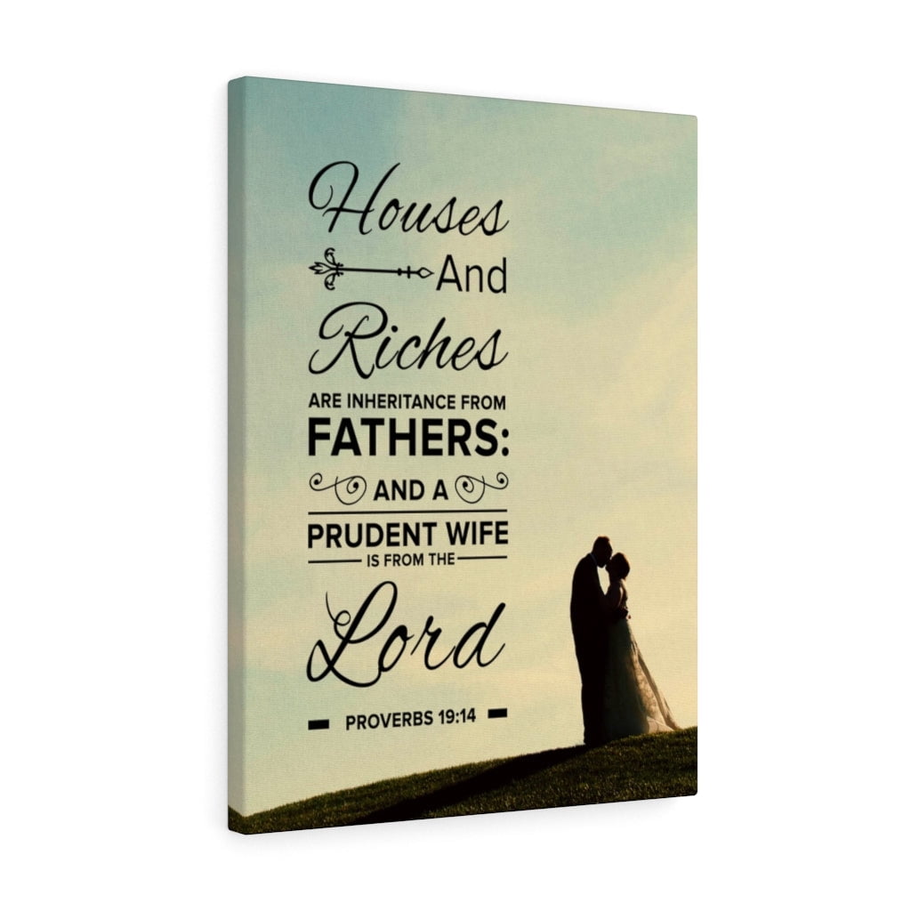Scripture Walls House and Riches Proverbs 19:14 Bible Verse Canvas ...