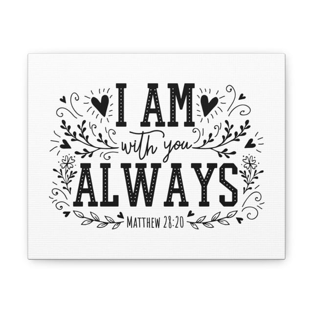 Scripture Walls I Am Always With You Matthew 28:20 Bible Verse Canvas ...