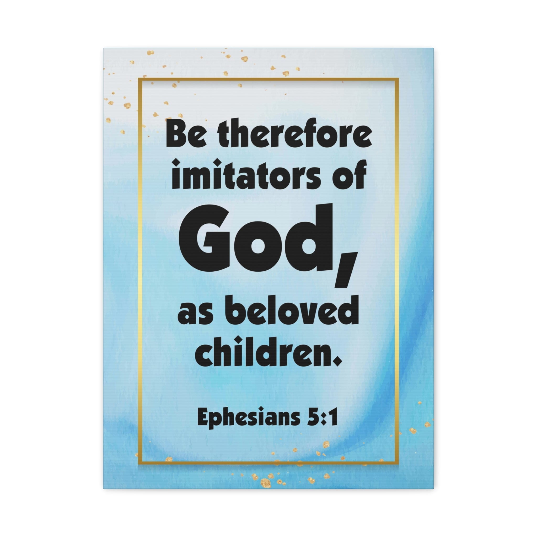 Scripture Walls Imitators of God Ephesians 5:1 Christian Wall Art Bible ...