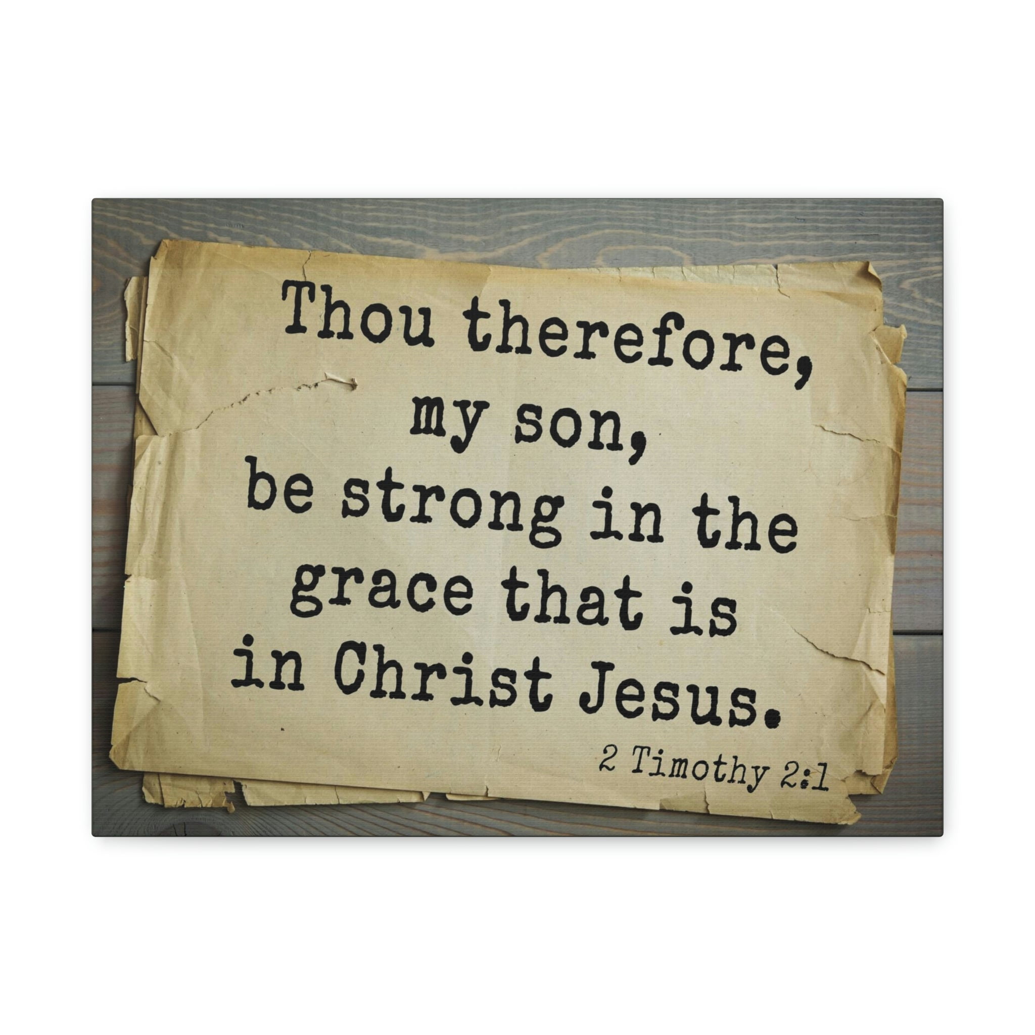 Scripture Walls In Christ Jesus 2 Timothy 2:1 Bible Verse Canvas ...