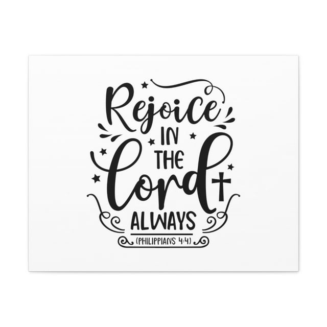 Scripture Walls In The Lord Always Philippians 4:4 Bible Verse Canvas ...