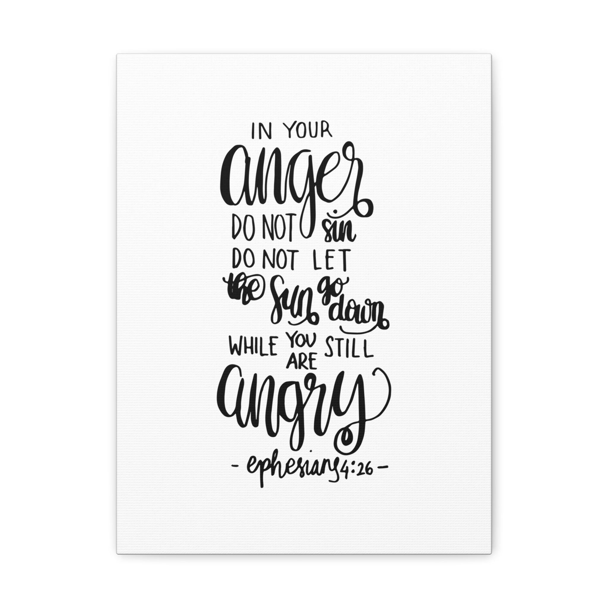 Scripture Walls In Your Anger Do Not Sin Ephesians 4:26 Christian Wall ...