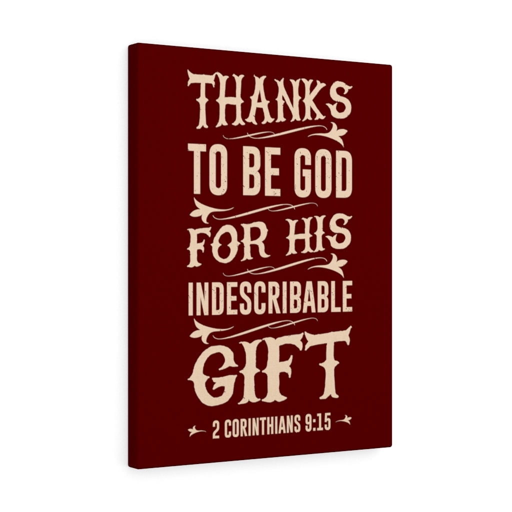 Scripture Walls Indescribable 2 Corinthians 9:15 Bible Verse Canvas ...