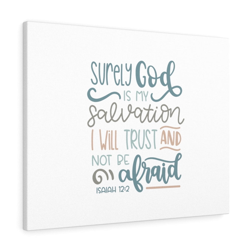 Scripture Walls Isaiah 12:2 God Is My Salvation Bible Verse Canvas ...