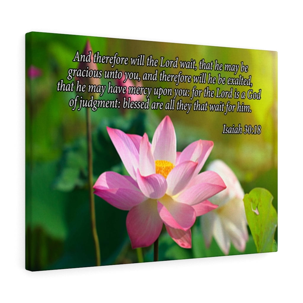 Scripture Walls Isaiah 30:18 And Therefore Will the Lord Wait Bible ...